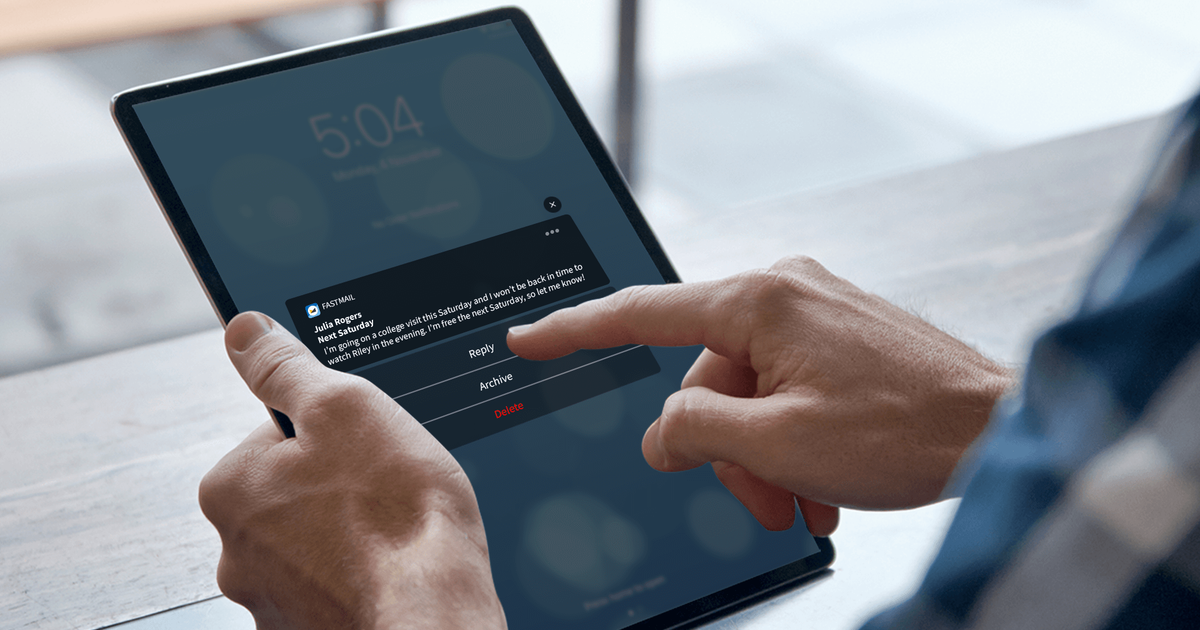 Fastmail Apps are Set to Uplift Your Quality of Life | Fastmail
